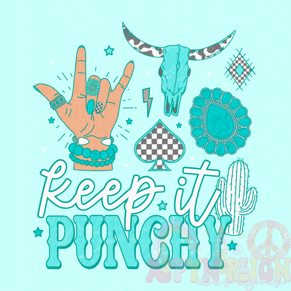 Keep it Punchy | PNG – Aspyn Reign Designs